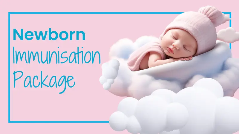 Newborn Immunisation Package | Pantai Hospital Ampang