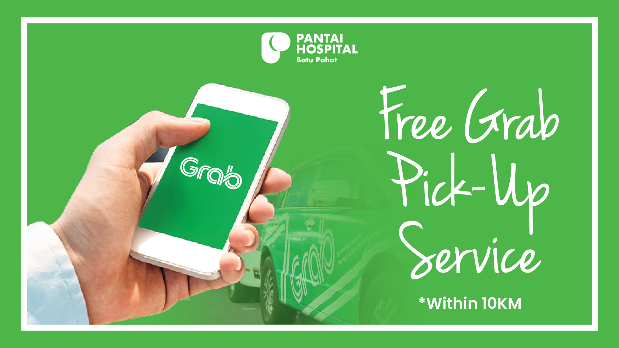 Free Grab Pick-Up Service | Pantai Hospital Batu Pahat