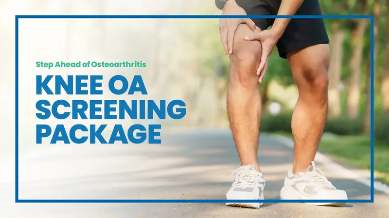 Knee Osteoarthritis Screening Package | Pantai Hospital Kuala Lumpur